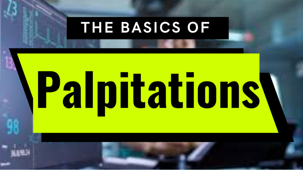 Most Commonly Used Tools Cardiologists Use For Palpitations